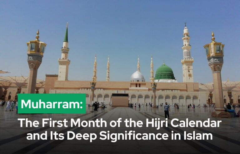 Muharram: The First Month of the Hijri Calendar and Its Deep ...